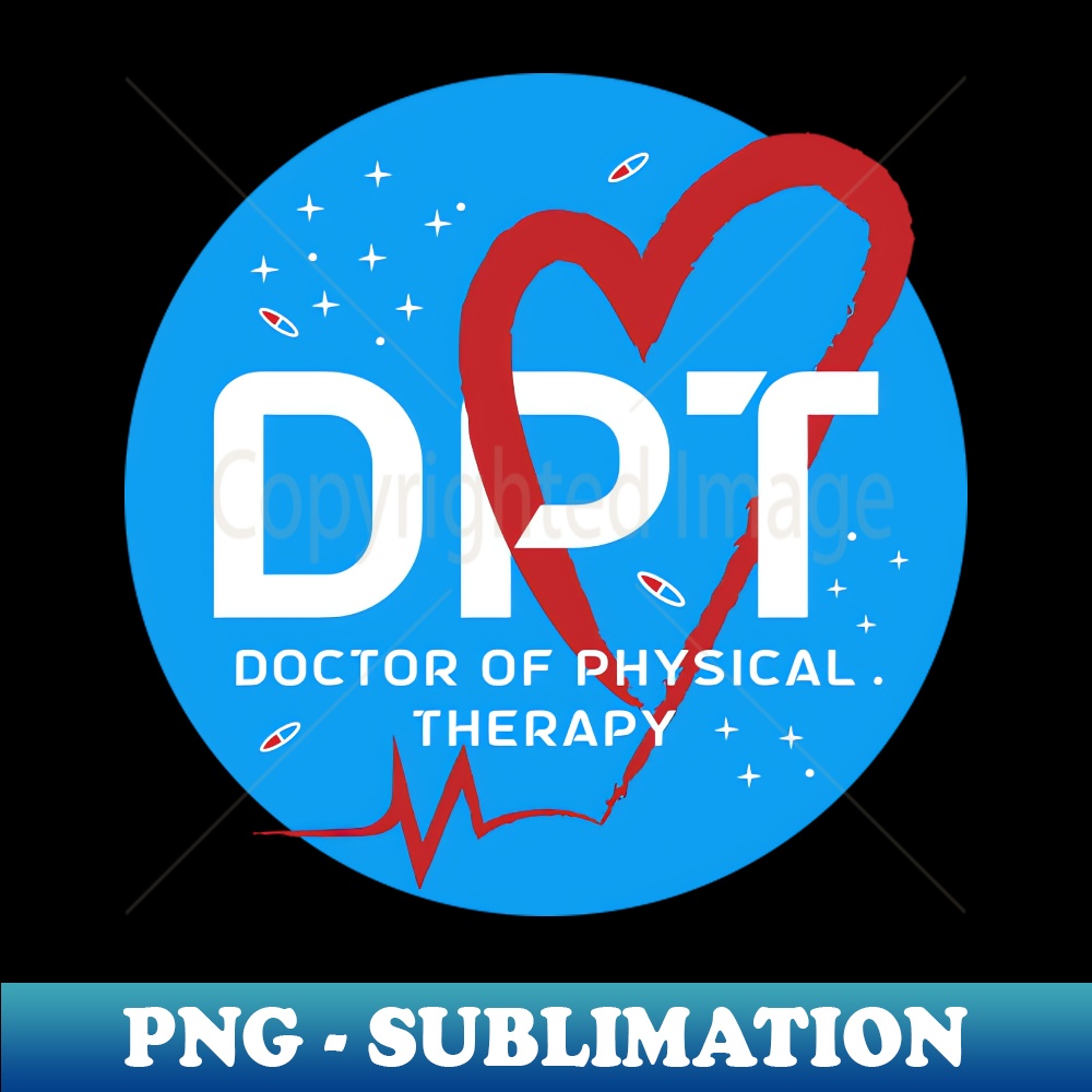 Doctor of Physical therapy - Sublimation-Ready PNG File - Re | Inspire ...