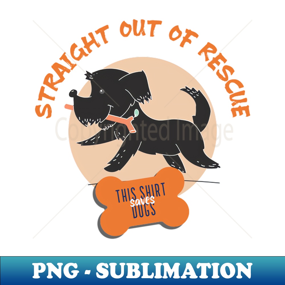 Straight out of Rescue - PNG Transparent Sublimation Design | Inspire ...