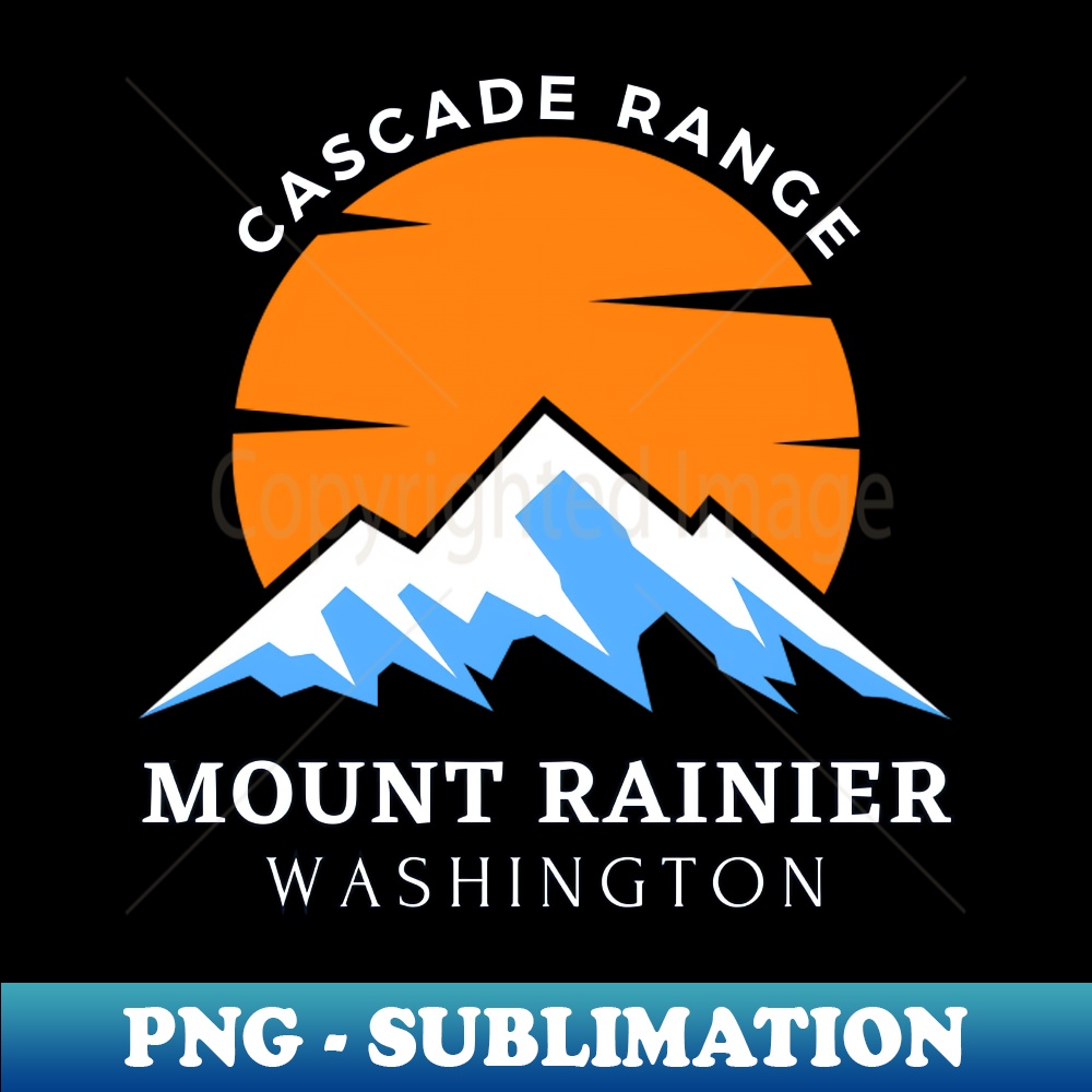 Mount Rainier - Washington Cascade Range - Instant PNG Subli | Inspire Uplift