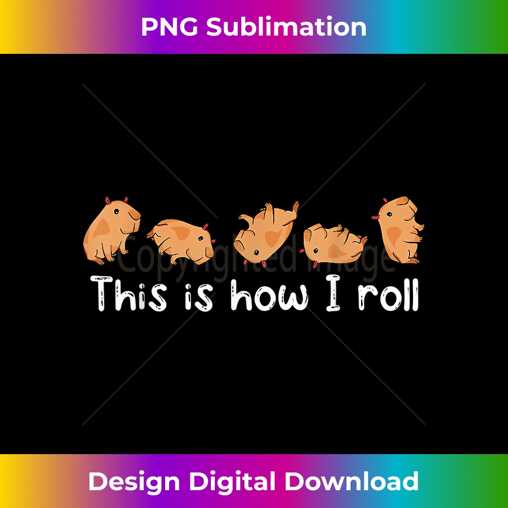 Capybara Lover Kids This Is How I Roll Capybara - Deluxe PNG | Inspire ...