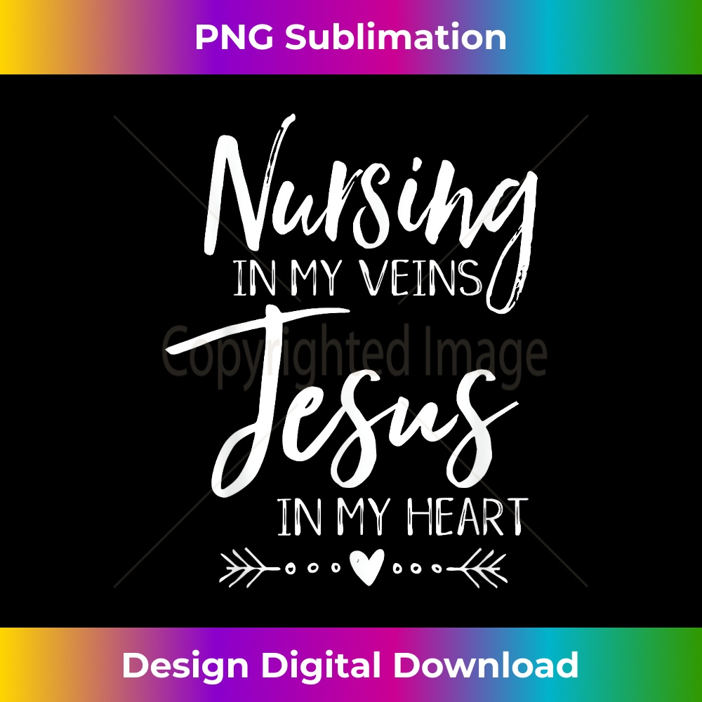 Nursing In My Veins Jesus In My Heart Christian Nurse Hero - | Inspire ...