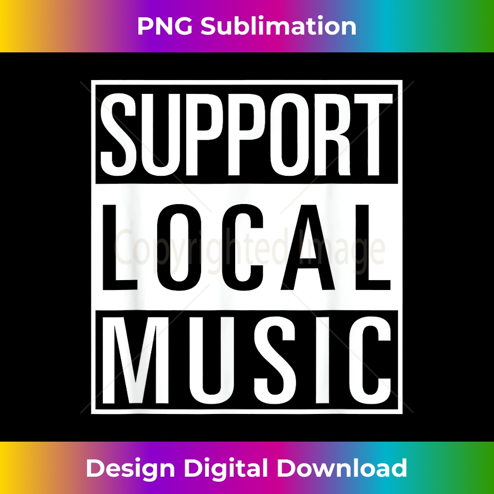Support Local Music - Eco-Friendly Sublimation PNG Download | Inspire ...