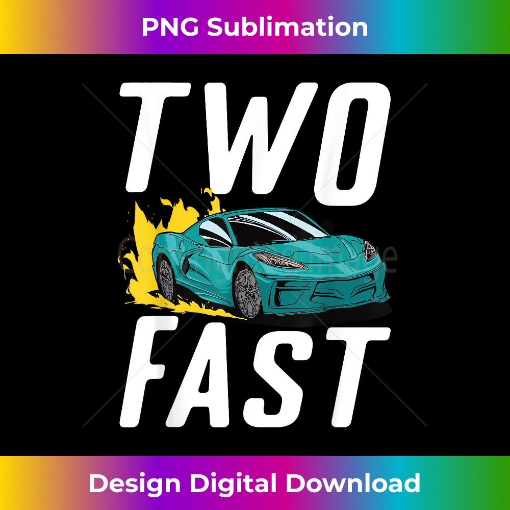 Two Fast 2 Years Car Racing 2 Birthday - Timeless PNG Sublim | Inspire ...
