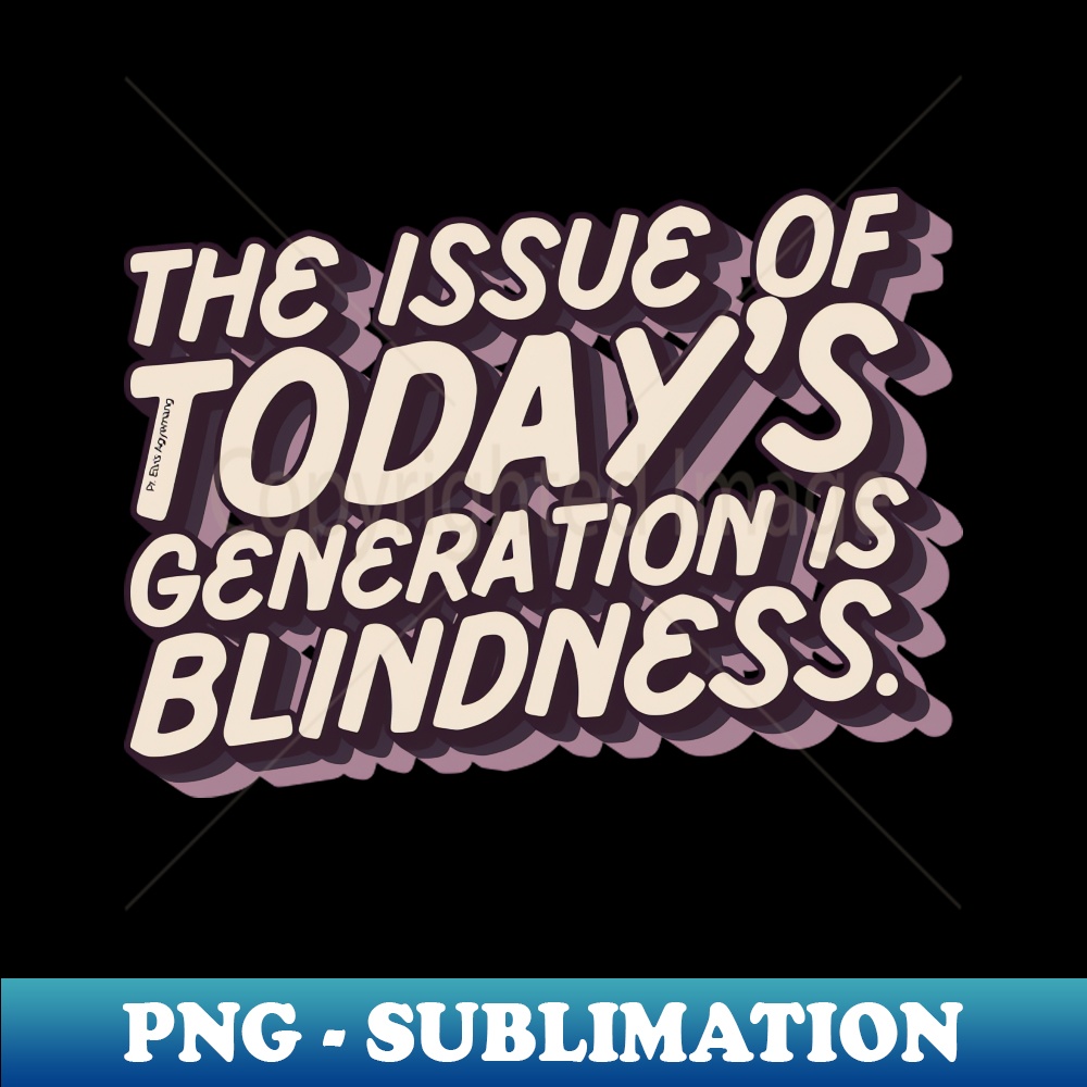 Todays generation - PNG Transparent Sublimation Design - Bol | Inspire ...