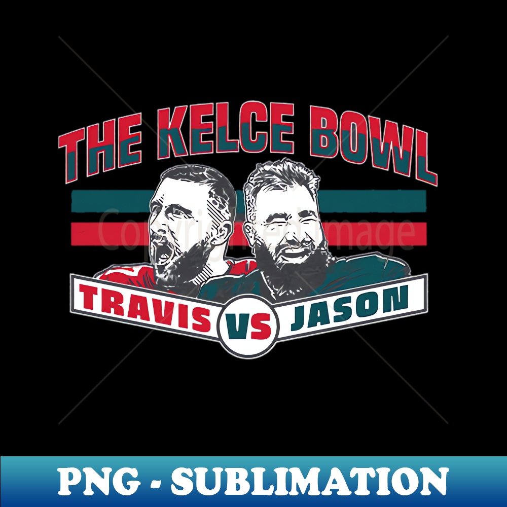 Jason Kelce Travis Kelce The Kelce Bowl - Decorative Sublim - Inspire ...