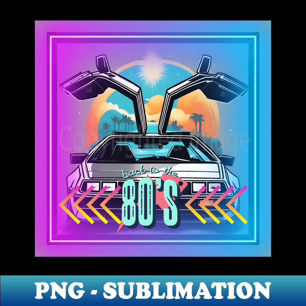 Back To The 80s - Instant Sublimation Digital Download - Rev | Inspire ...