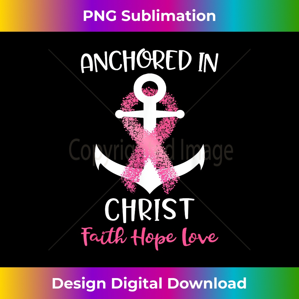 Pink Breast Cancer Quote Anchored In Christ Faith Hope Love | Inspire ...