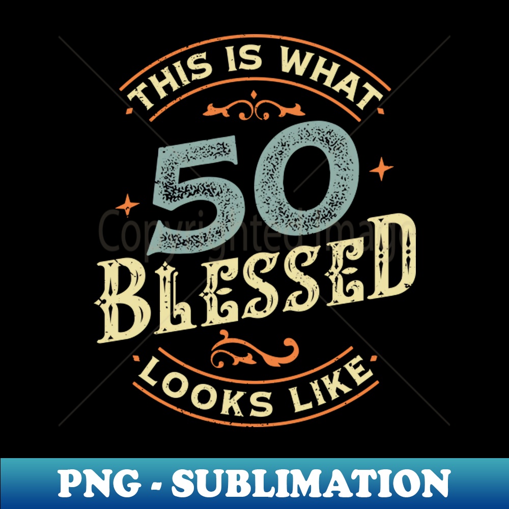 This is What 50 Years Old Blessed Looks like Vintage Birthda | Inspire ...