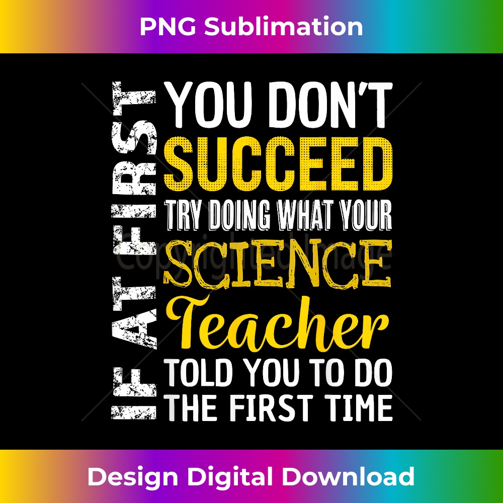 Science Teacher If at First you don't Succeed Appreciation - | Inspire ...