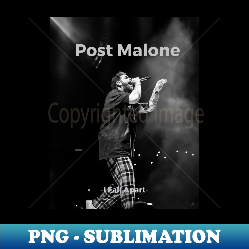 Post Malone -I Fall Apart- - PNG Transparent Sublimation Des - Inspire ...