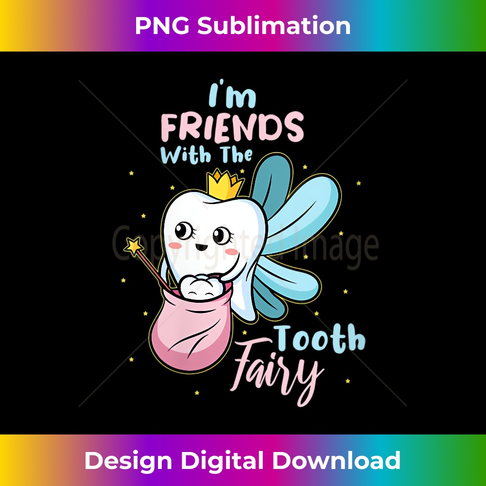 Womens I'm Friends With The Tooth Fairy Funny Dental Nurse D | Inspire ...