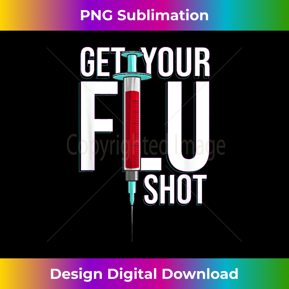 Cute Get Your Flu Shot Funny Caregiver Immunization Gift - | Inspire Uplift