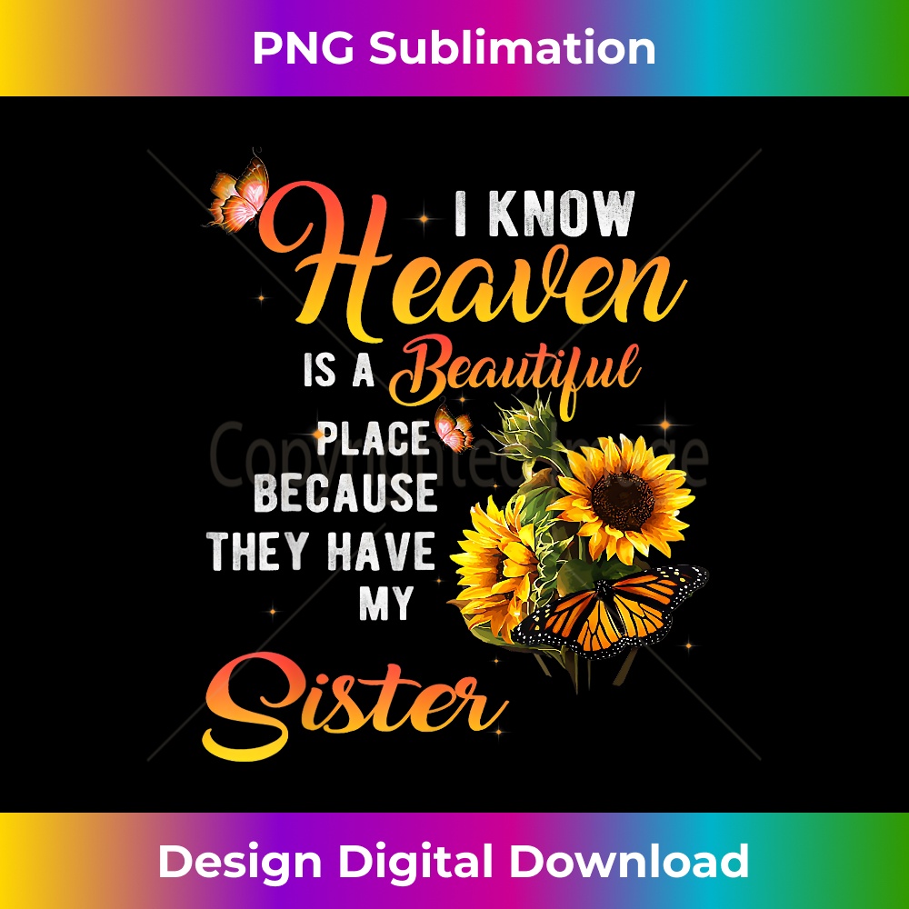 Sunflower Heaven Beautiful Place Have My Sister In Heaven - | Inspire ...