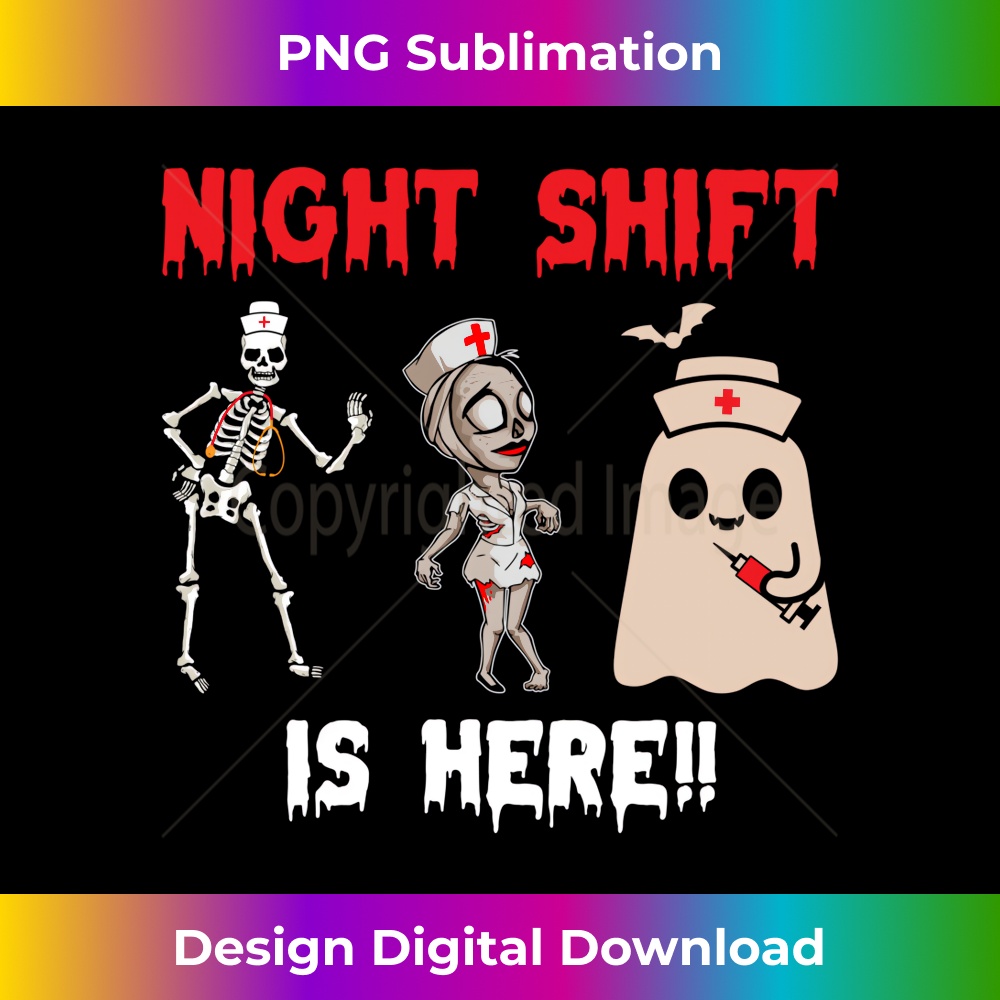 Night Shift Is Here Funny Skeleton Nurse Halloween Nursing L | Inspire ...