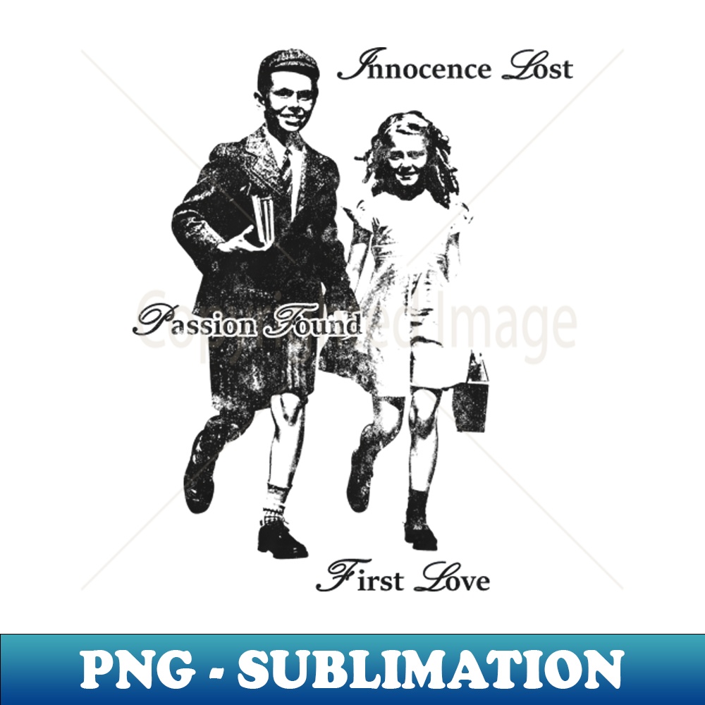 Innocence Lost Passion Found First Love - Premium Sublimatio | Inspire ...