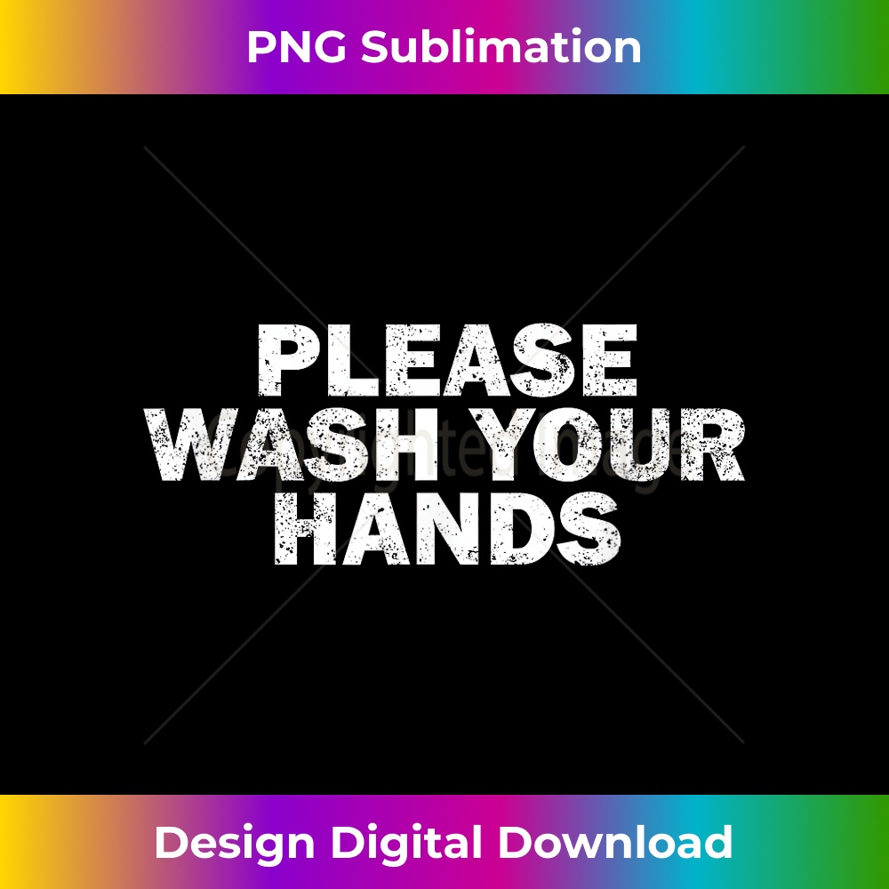 Clean Hand Washing Awareness Please Wash Your Hands Gift - D | Inspire ...