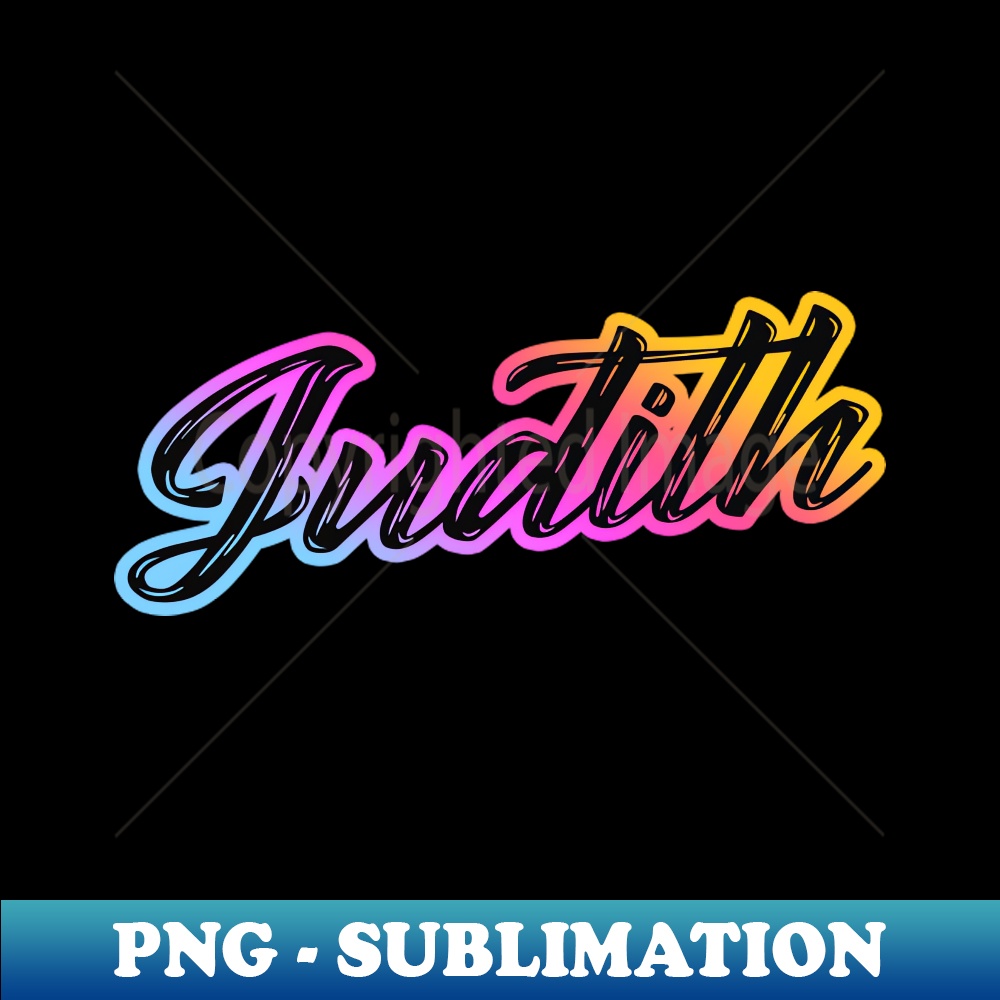 Name Judith - PNG Transparent Sublimation Design - Defying t | Inspire ...