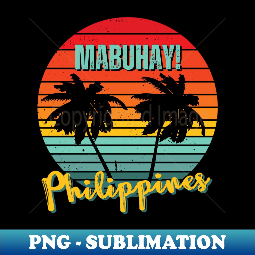 Mabuhay Philippines - Premium PNG Sublimation File - Vibrant | Inspire ...