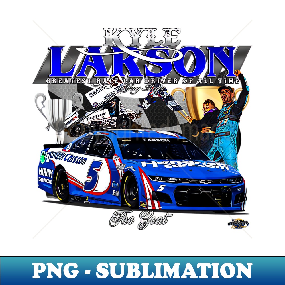 Kyle Larson The Greatest - Premium PNG Sublimation File - Bo | Inspire ...