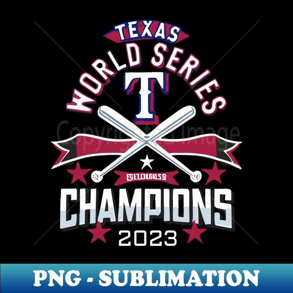 texas rangers world series champions 2023 - Sublimation-Read | Inspire Uplift