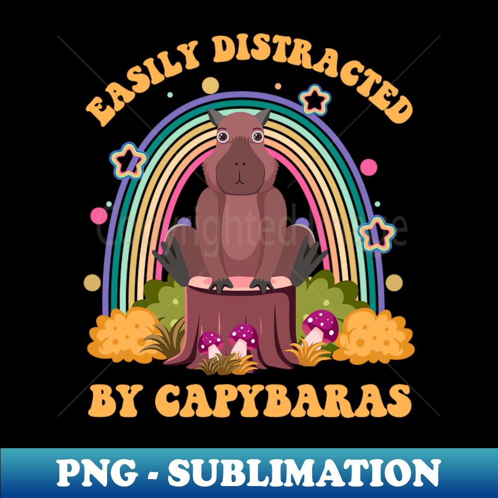 easily distracted by capybaras - PNG Transparent Sublimation - Inspire ...