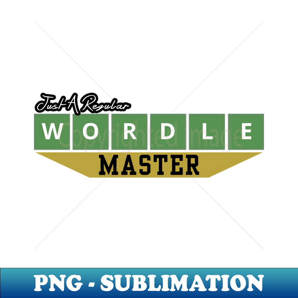 Regular Master of Wordle - Wordler - Artistic Sublimation Di - Inspire ...