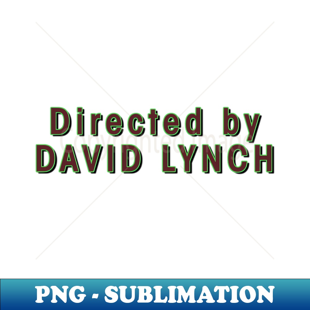 Directed by David Lynch - PNG Transparent Digital Download F | Inspire ...