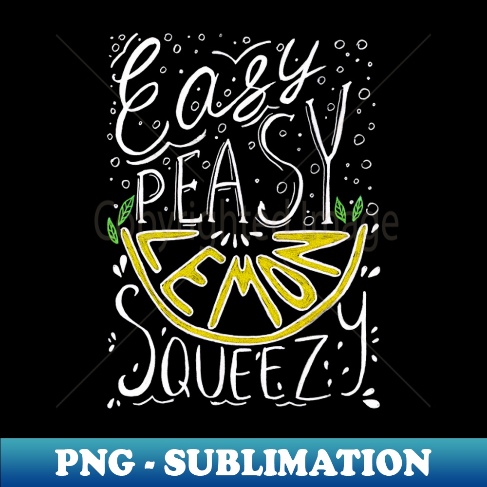 Easy peasy lemon squeezy lettering illustration - High-Reso | Inspire ...