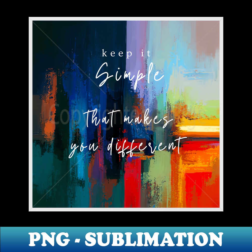 Keep it simple - Exclusive Sublimation Digital File - Revolu | Inspire ...