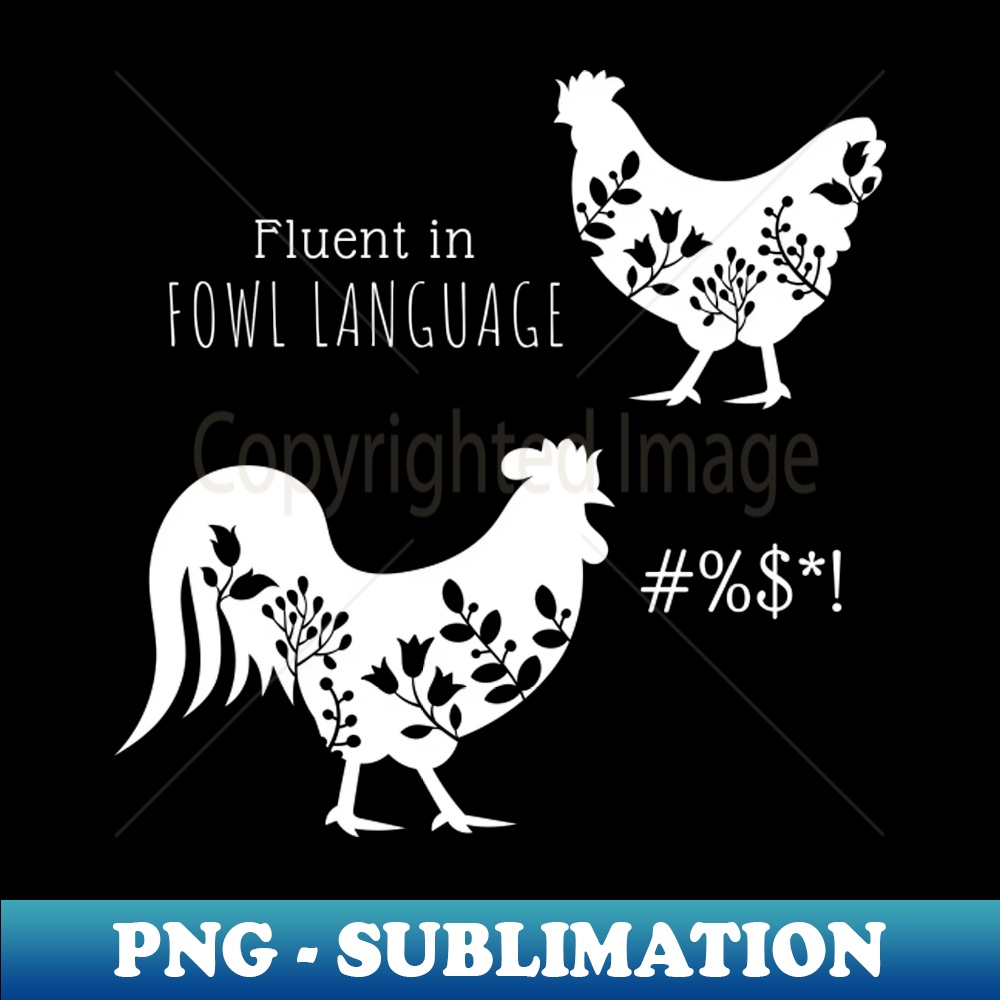 Fowl language - Premium Sublimation Digital Download - Boost - Inspire ...