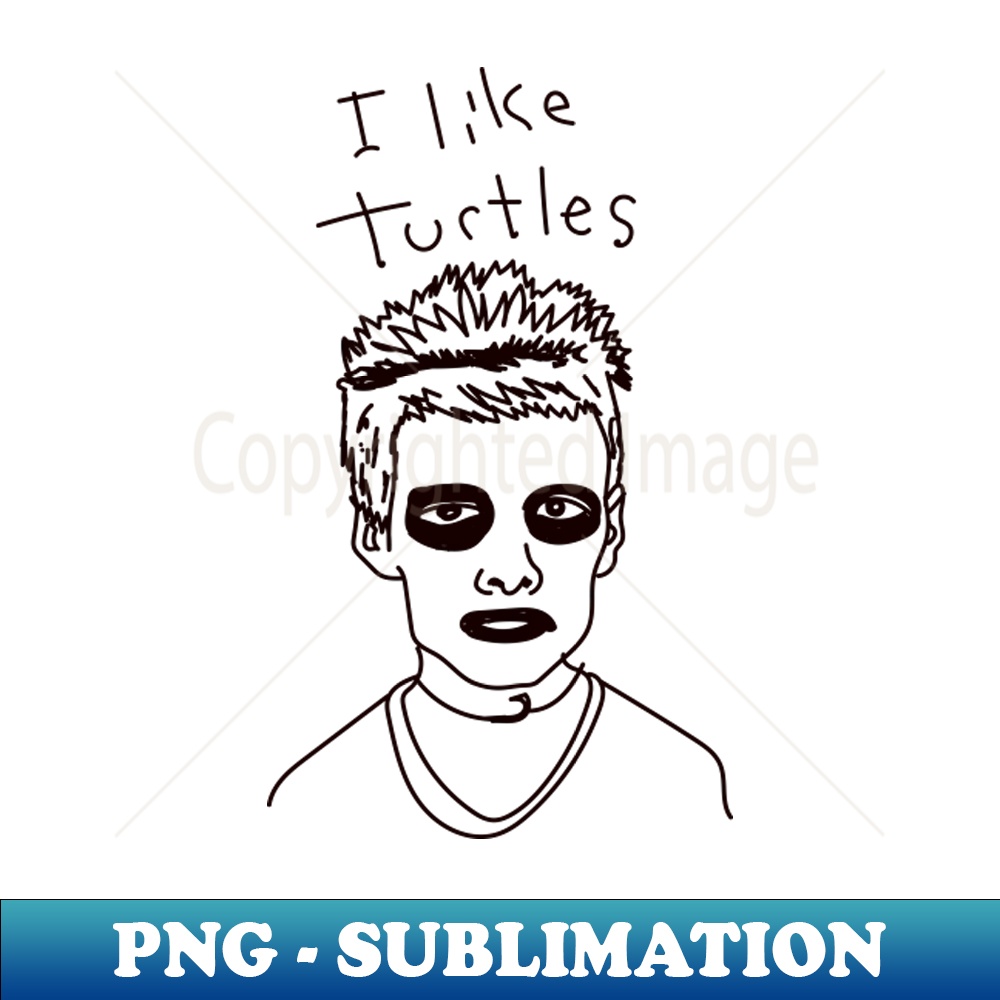 I Like Turtles Meme - Unique Sublimation PNG Download - Unlo | Inspire ...