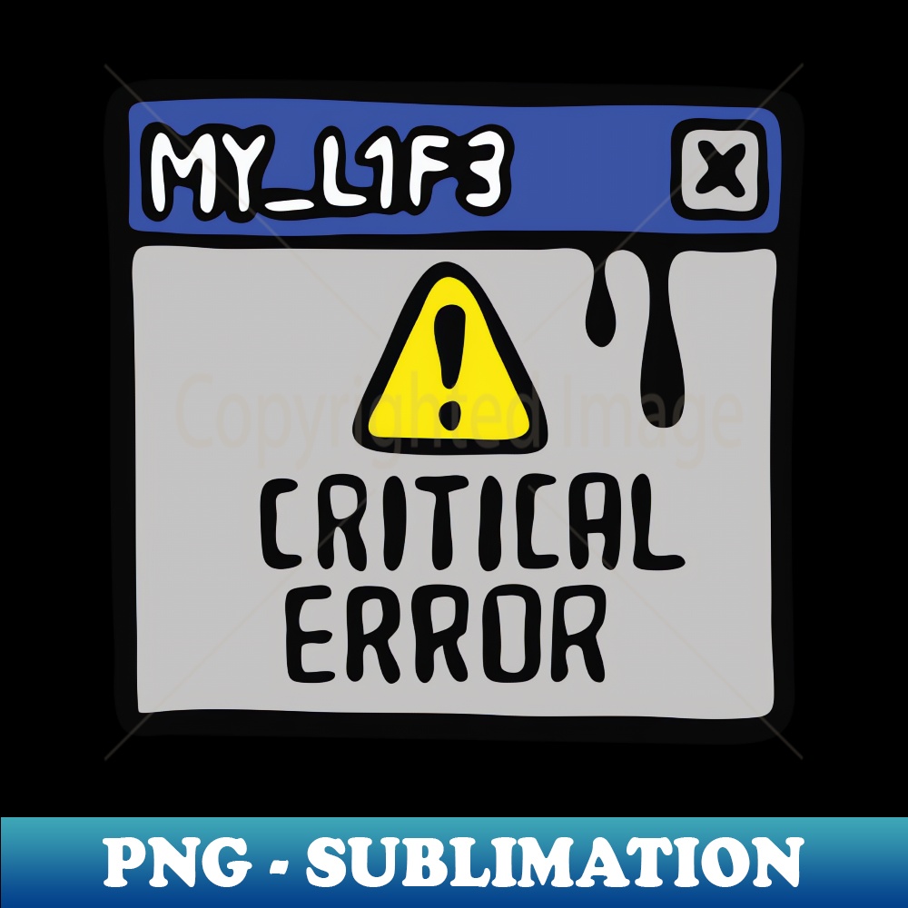 Critical Error Pop Up illustration - Exclusive PNG Sublimati | Inspire ...