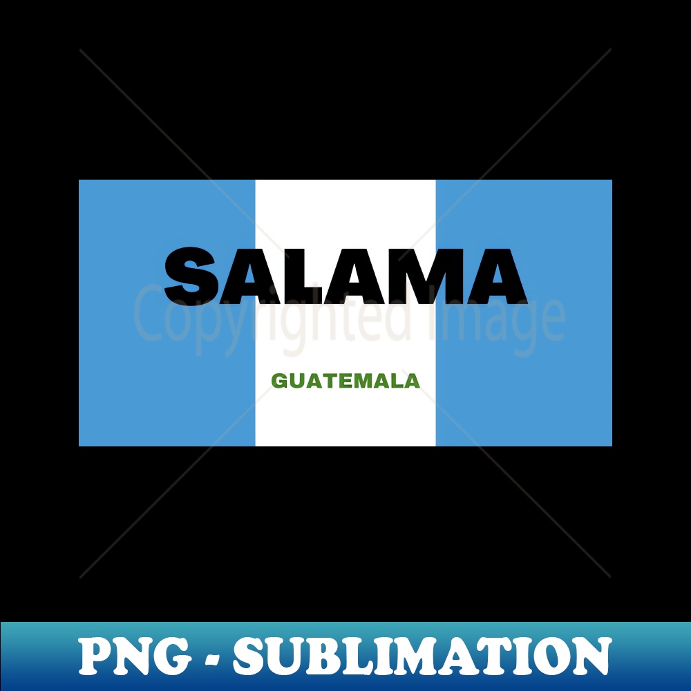 Salama City in Guatemala Flag Colors - Signature Sublimation | Inspire ...