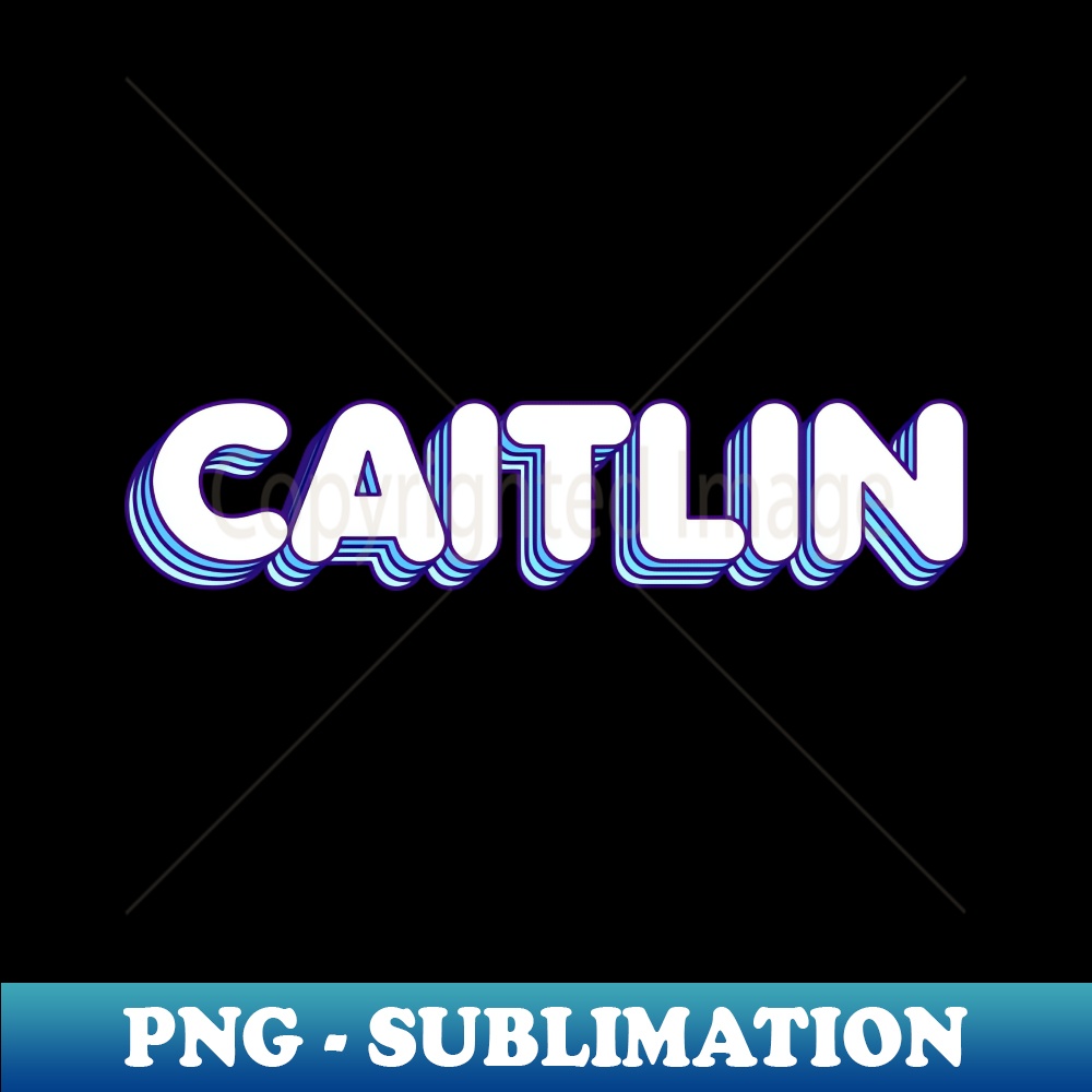 Blue Layers Caitlin Name Label - Exclusive PNG Sublimation D - Inspire ...
