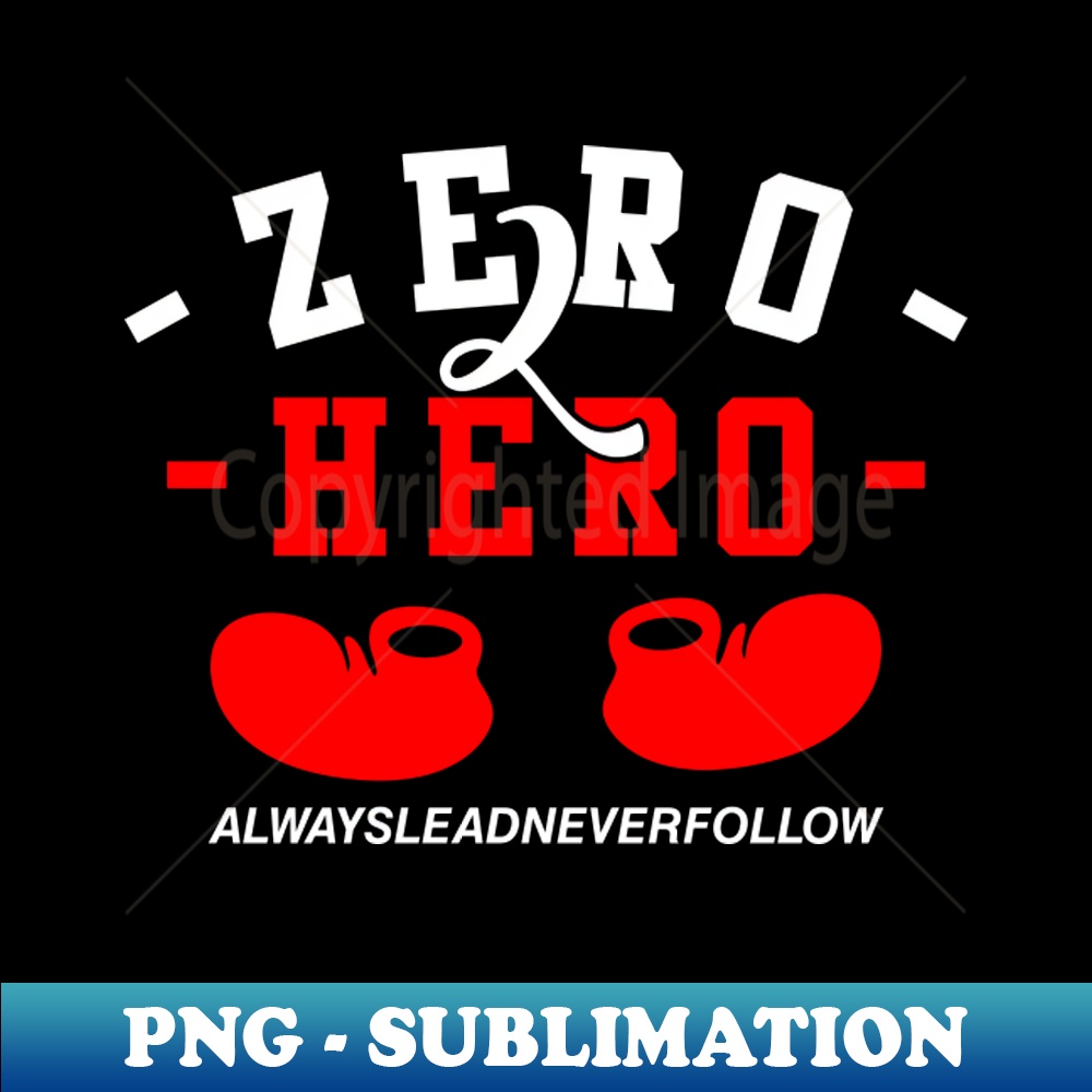 Zero2hero - Modern Sublimation PNG File - Stunning Sublimati | Inspire Uplift