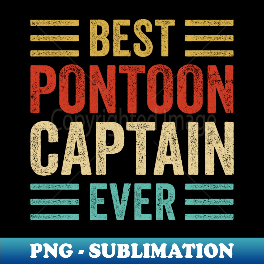 Best Pontoon Captain Ever Funny Pontoon Boat Boating Party - | Inspire ...