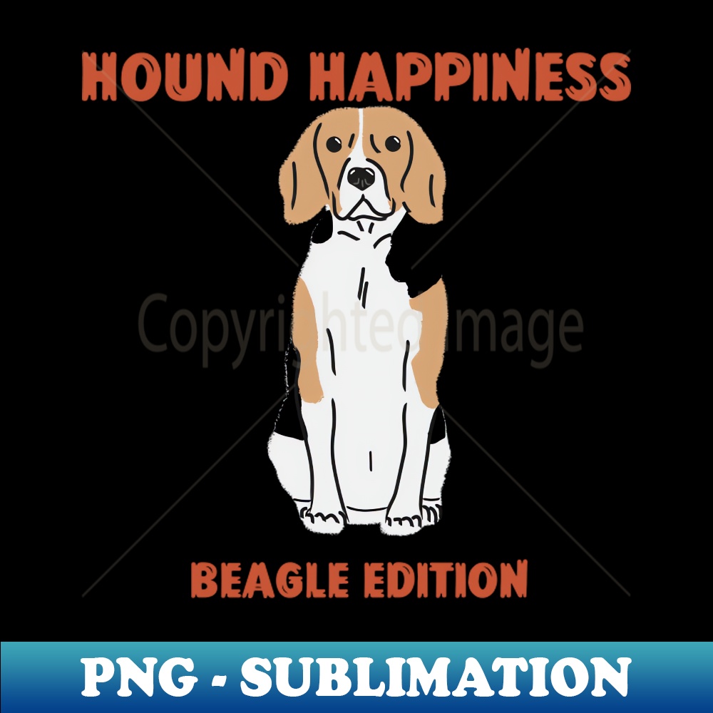 Hound Happiness Beagle Edition - PNG Sublimation Digital Dow | Inspire ...