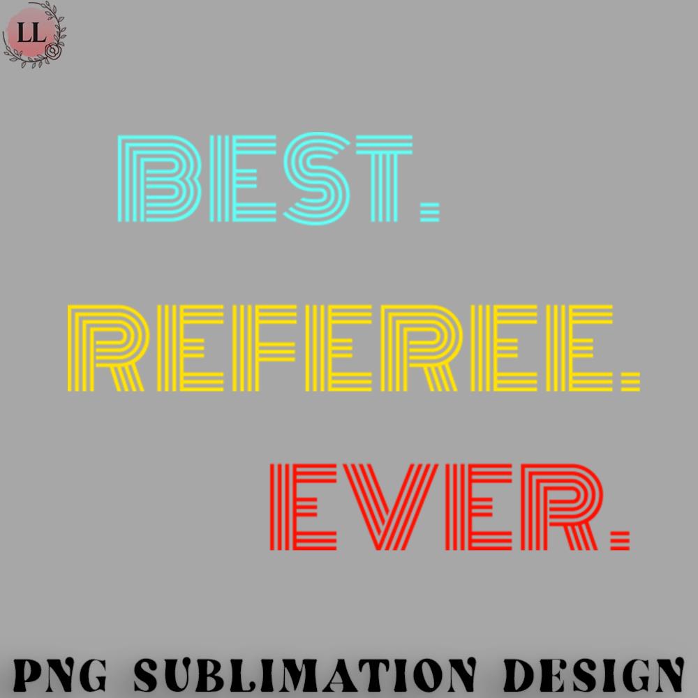 Football PNG Best Referee Ever | Inspire Uplift