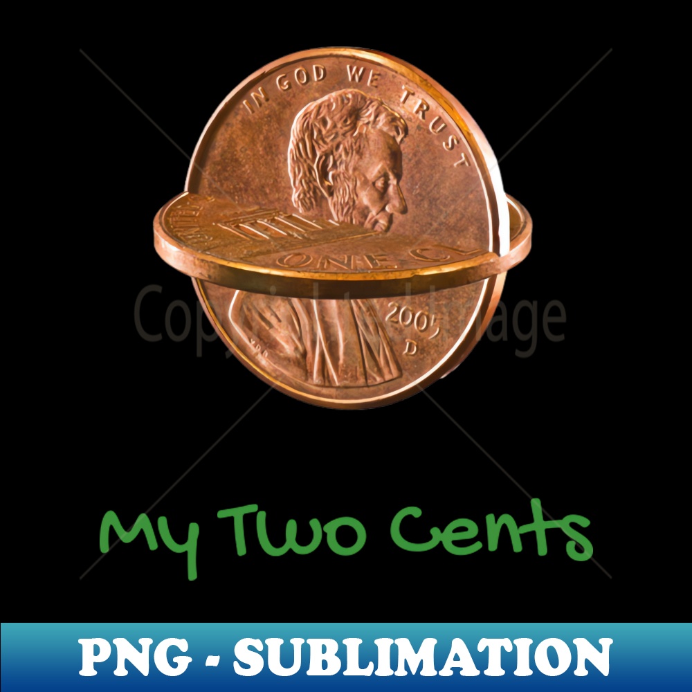 My Two Cents Coins - Digital Sublimation Download File - Fas | Inspire ...