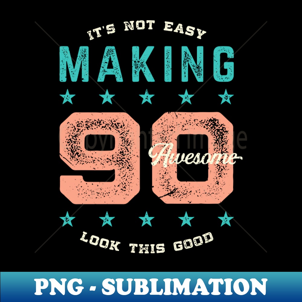 Its Not Easy Making 90 Awesome Look Like this Good Birthday | Inspire ...
