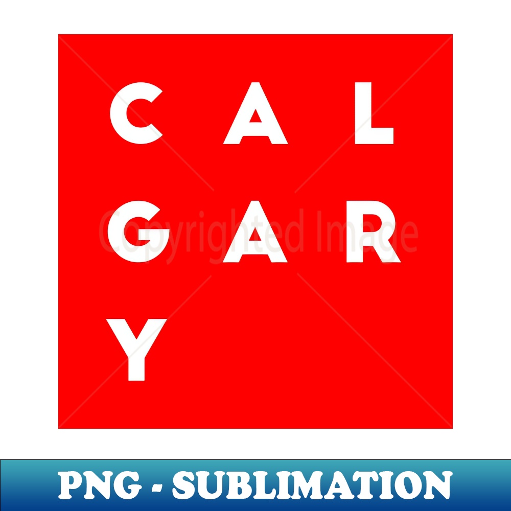 Calgary Red square white letters Canada - Trendy Sublimati | Inspire Uplift