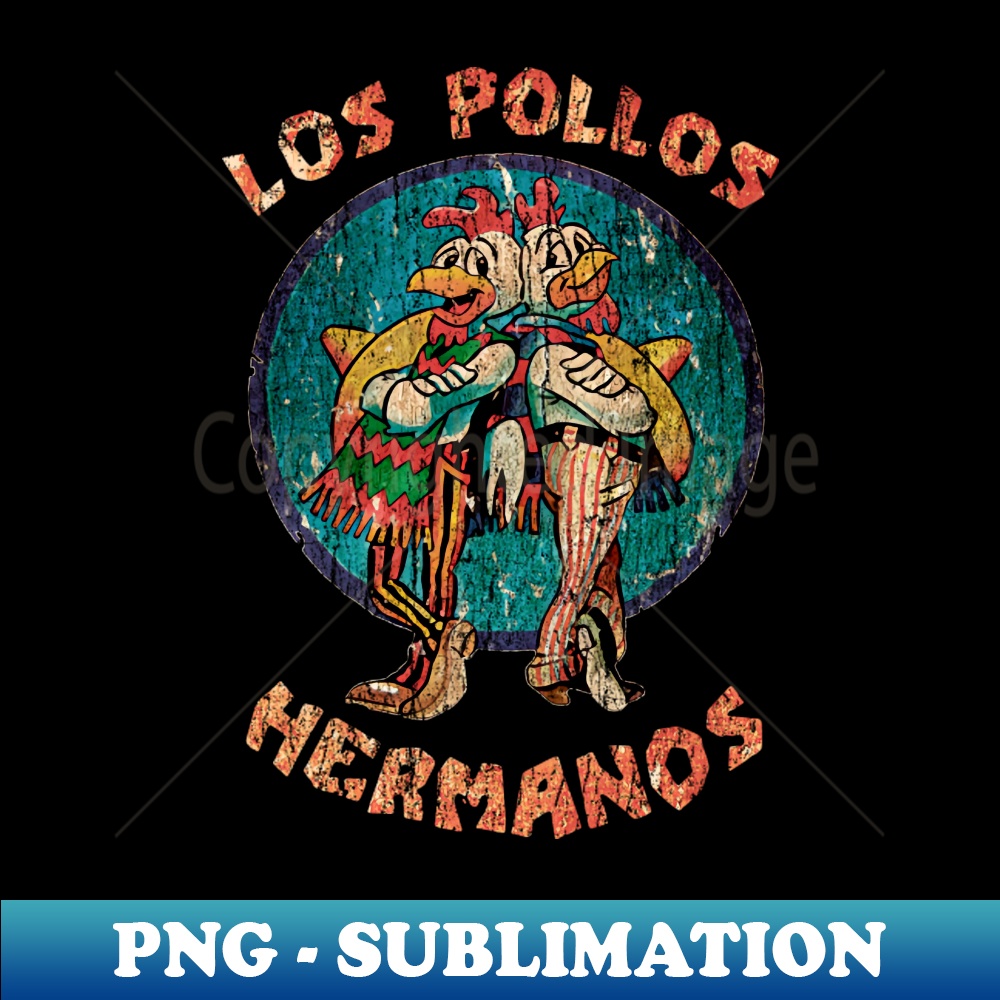 Los Pollos Hermanos - High-Resolution PNG Sublimation File - | Inspire ...