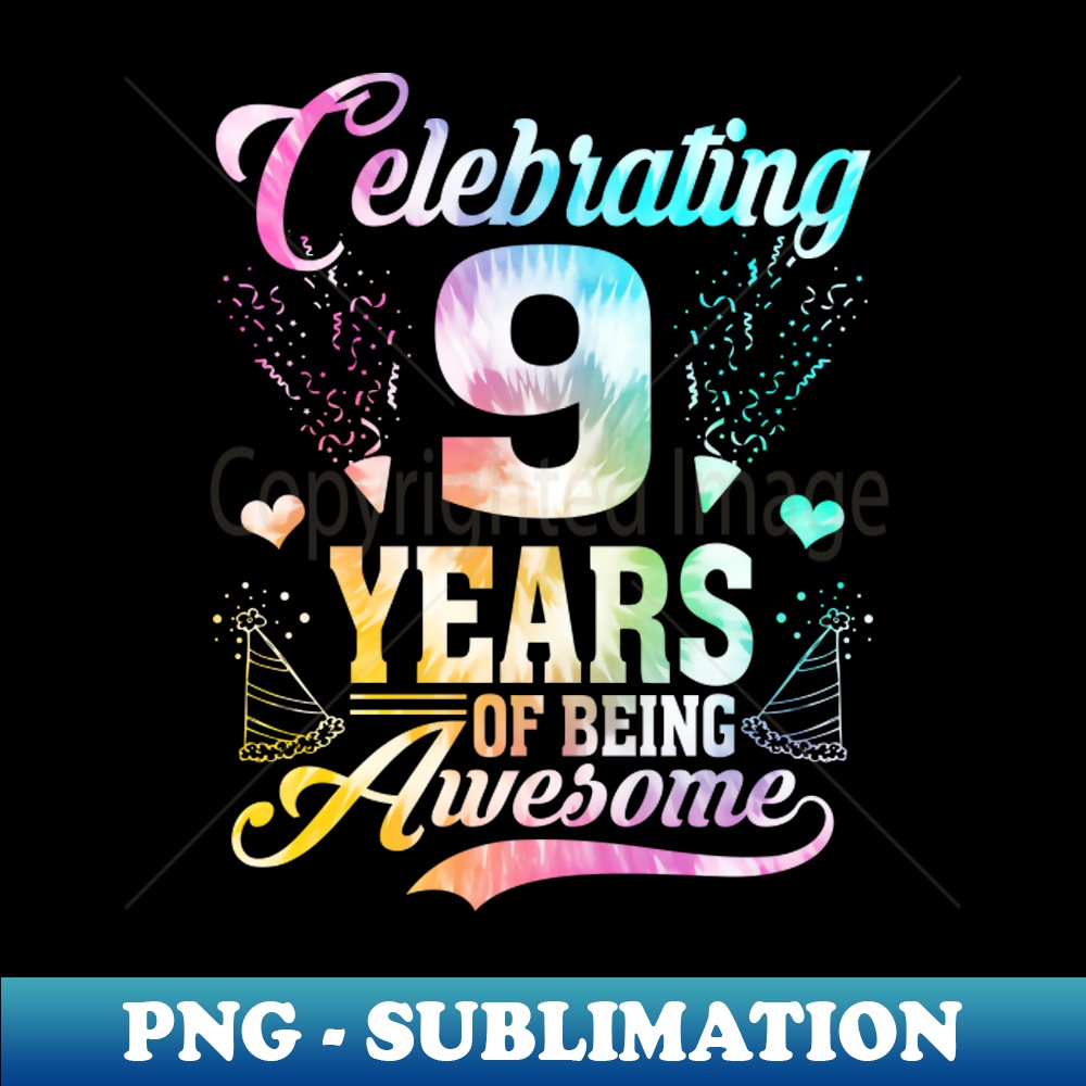9 Years of Being Awesome 9 Years Old 9th Birthday Tie Dye - | Inspire ...
