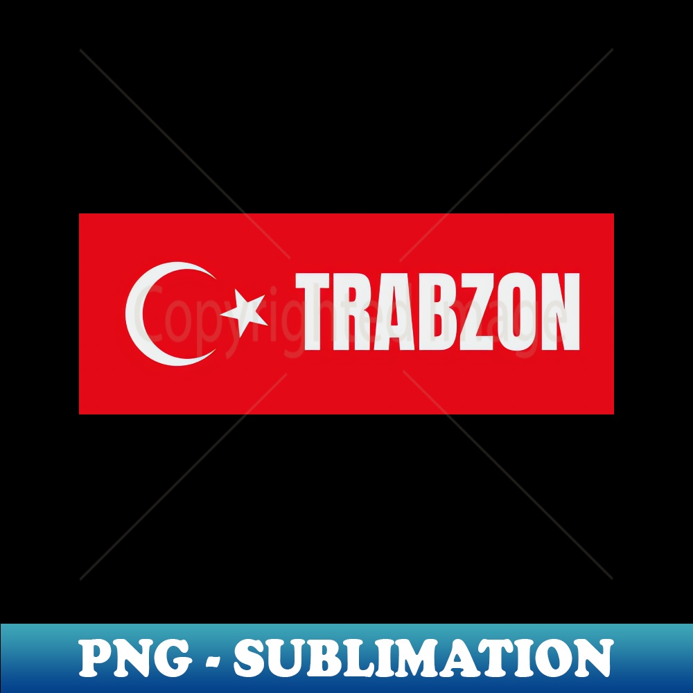 Trabzon City in Turkish Flag - High-Quality PNG Sublimation | Inspire ...