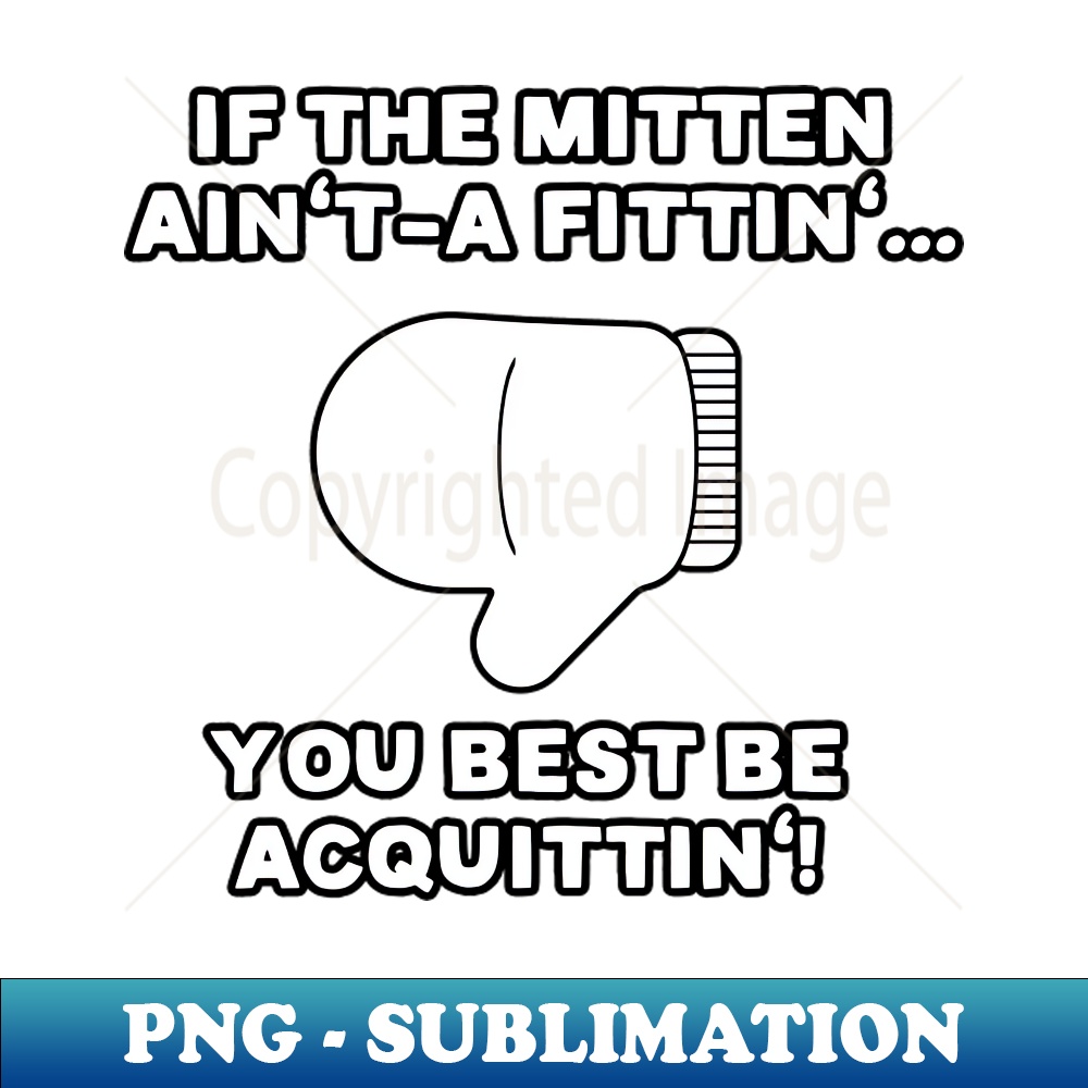 If the Mitten Aint-a Fittin - Sublimation-Ready PNG File - B | Inspire ...