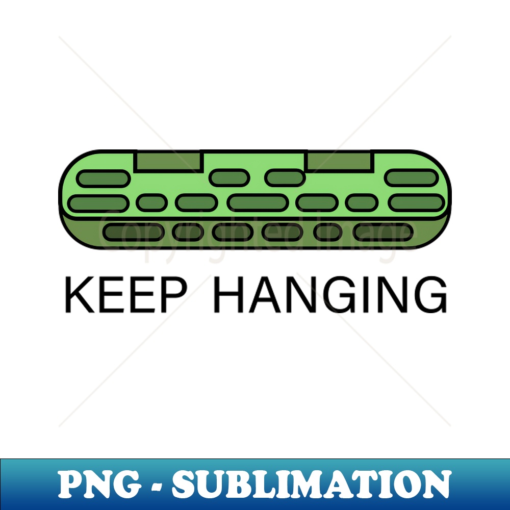 Keep Hanging - Bouldering Climbing - PNG Transparent Digita - Inspire ...