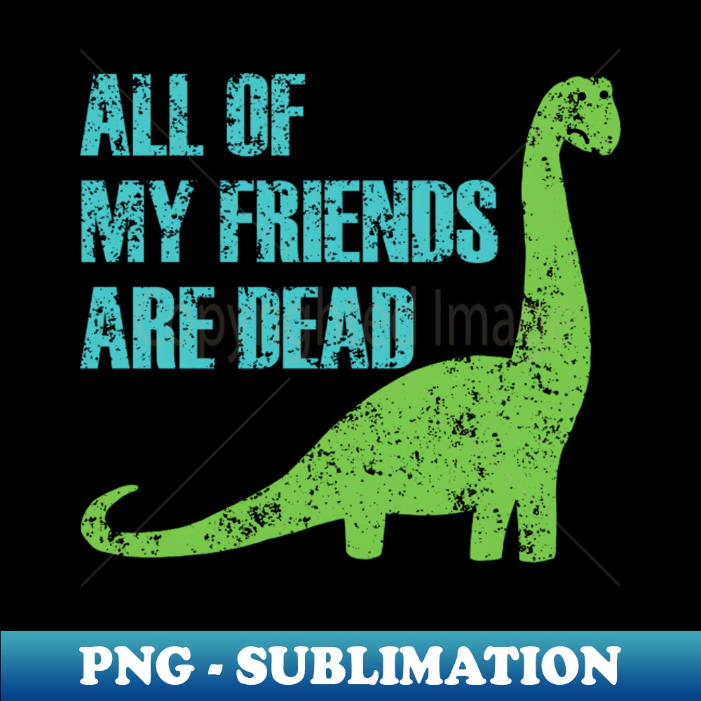 Dead Dinosaur - Vintage Sublimation PNG Download - Create wi - Inspire ...