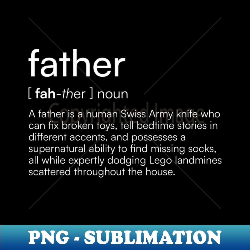 Father definition - Artistic Sublimation Digital File - Bold | Inspire ...