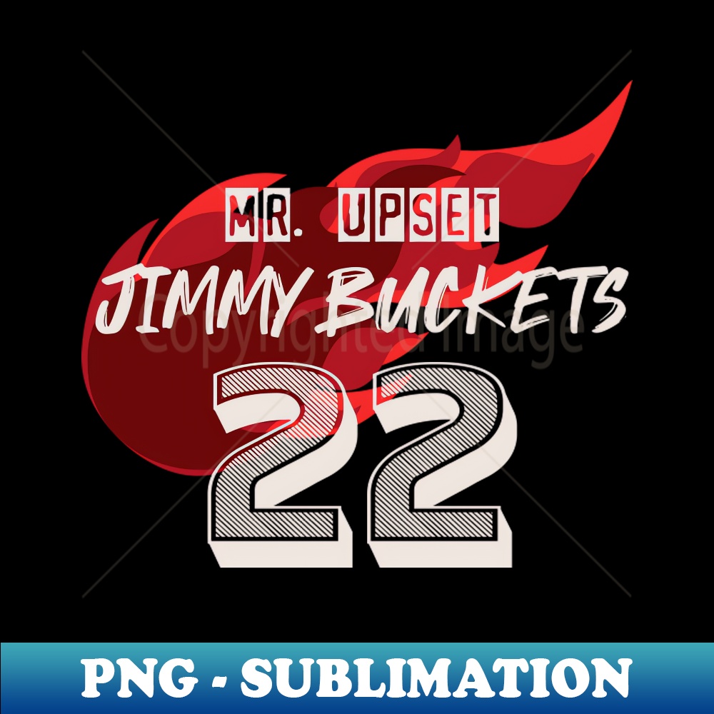 Playoffs Jimmy Buckets MR UPSET A - High-Quality PNG Sublima | Inspire ...