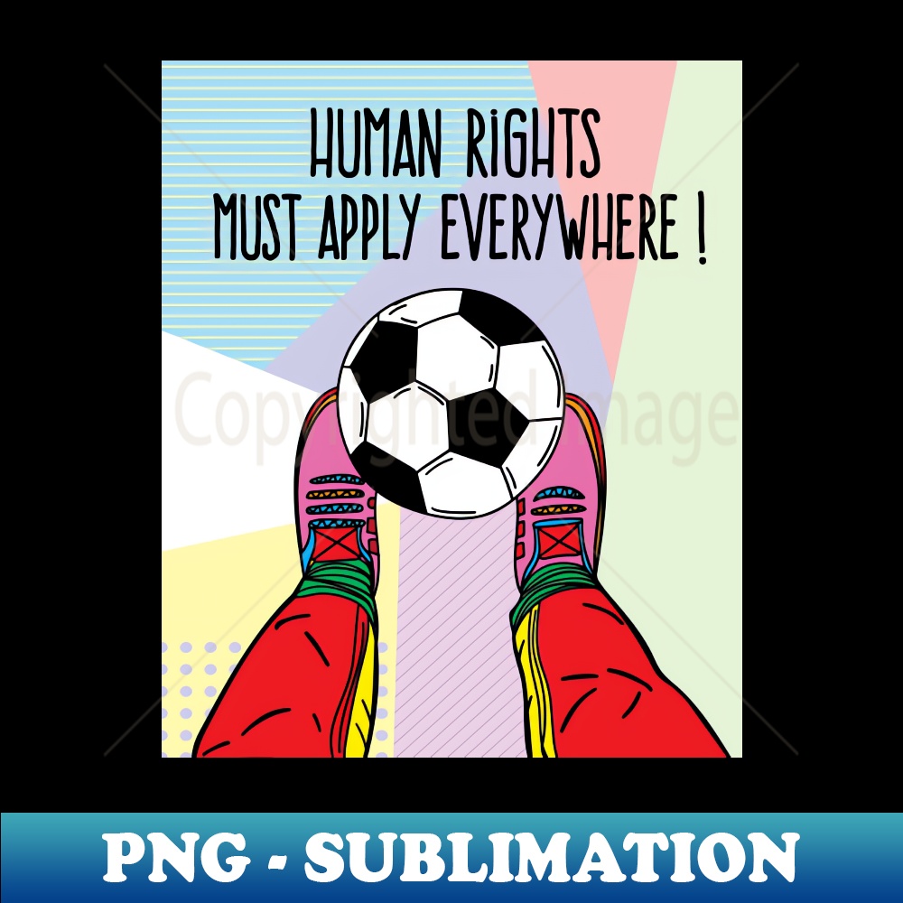 Human Rights Playing Football - Exclusive PNG Sublimation Do | Inspire ...